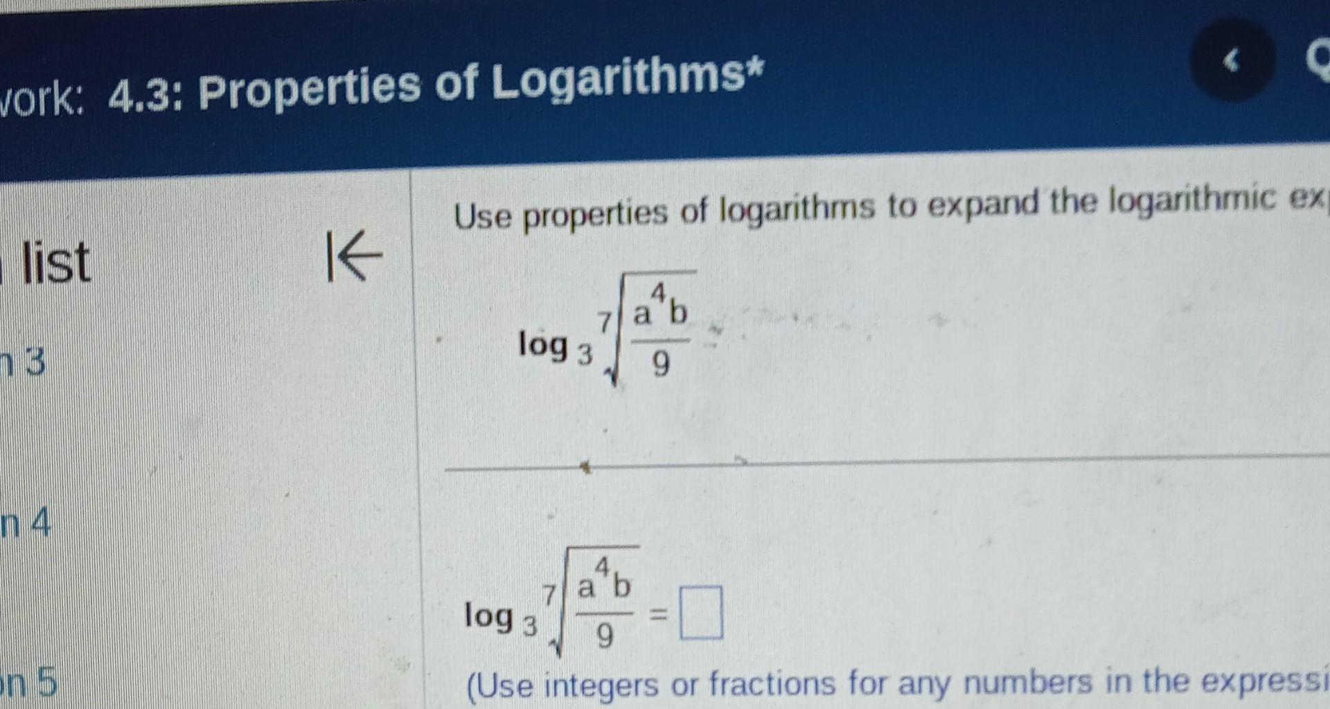 Solved /ork: 4.3: Properties of Logarithms* Use properties | Chegg.com
