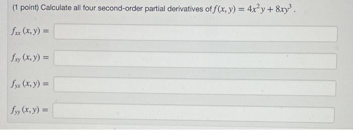 Solved (1 point) Calculate all four second-order partial | Chegg.com