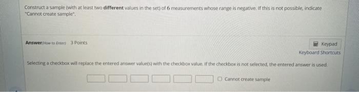 Solved Construct A Sample With At Least Two Different 