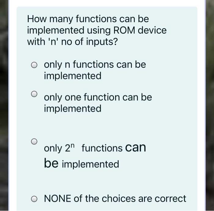 Solved How many functions can be implemented using ROM | Chegg.com