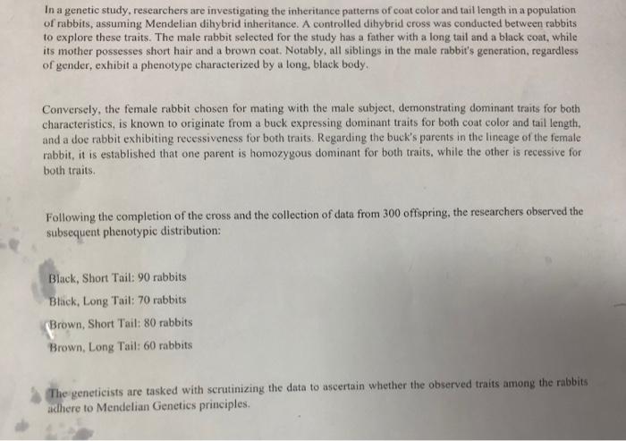 Solved In a genetic study, researchers are investigating the | Chegg.com