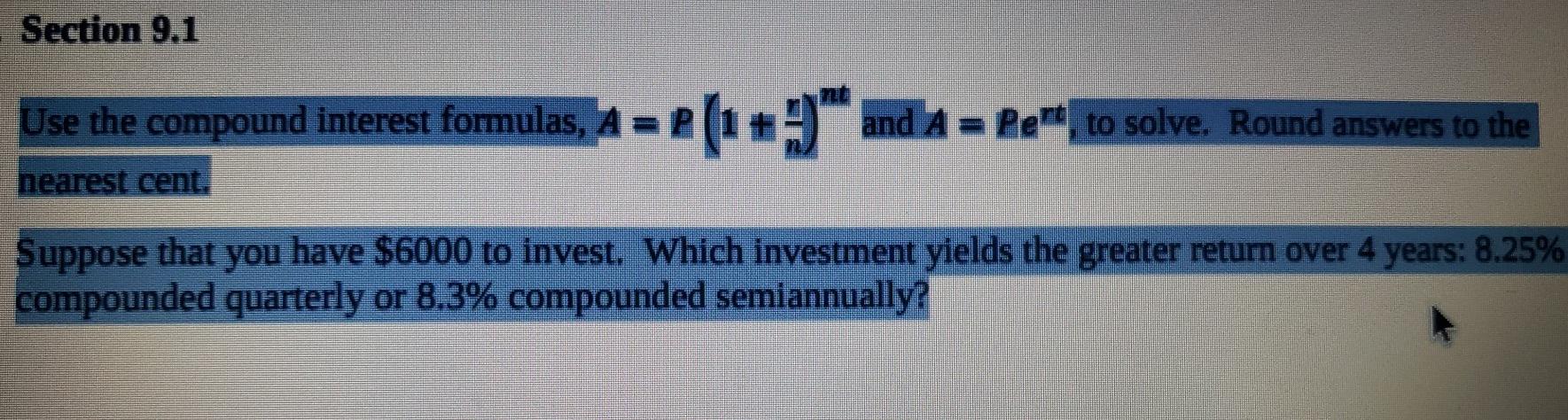 Solved Section 9.1 Use the compound interest formulas, A - - | Chegg.com