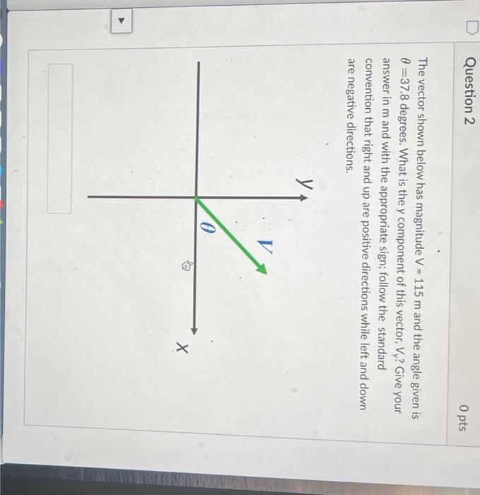 Solved Question 2 0 pts The vector shown below has magnitude | Chegg.com