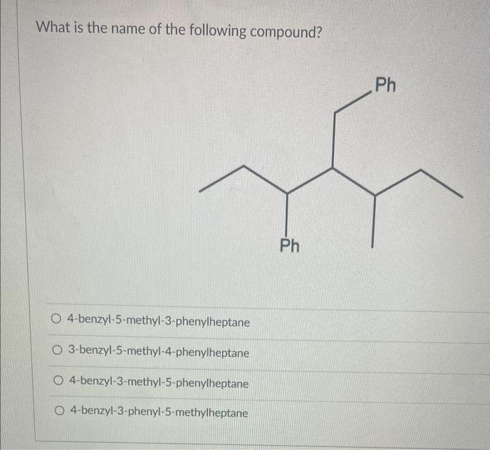 Solved What is the name of the following compound? | Chegg.com