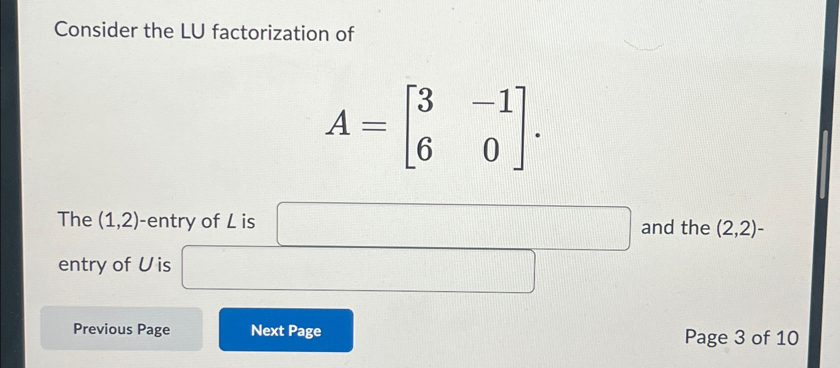 Solved Consider the LU factorization ofA=[3-160].The | Chegg.com