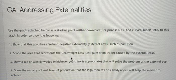 GA: Addressing Externalities Use the graph attached | Chegg.com