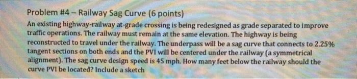 Solved Problem #4 - Railway Sag Curve (6 points) An existing | Chegg.com
