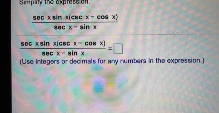 Solved Simplify the expression. sec x sin x(csc x- cos x) | Chegg.com