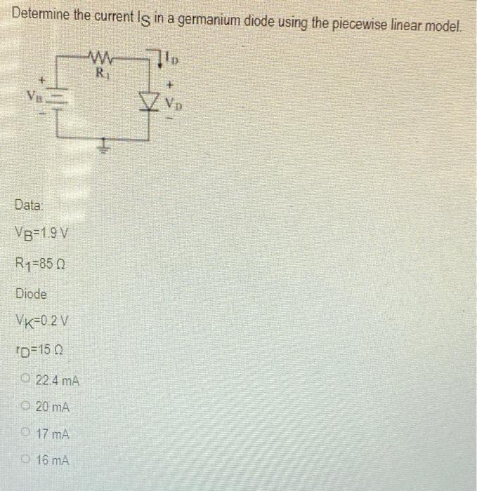 Solved Determine the current is in a germanium diode using | Chegg.com
