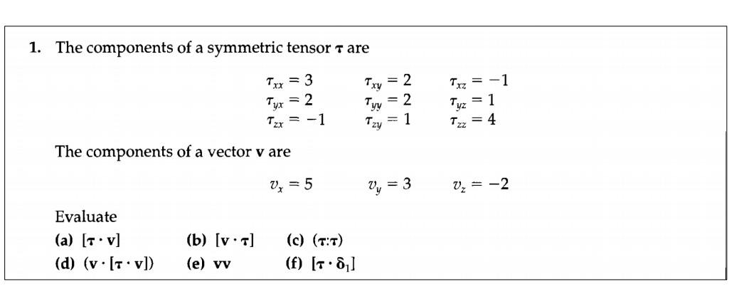 Solved 1. The components of a symmetric tensor τ are | Chegg.com
