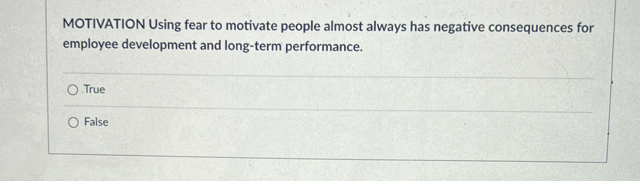 Solved MOTIVATION Using fear to motivate people almost | Chegg.com