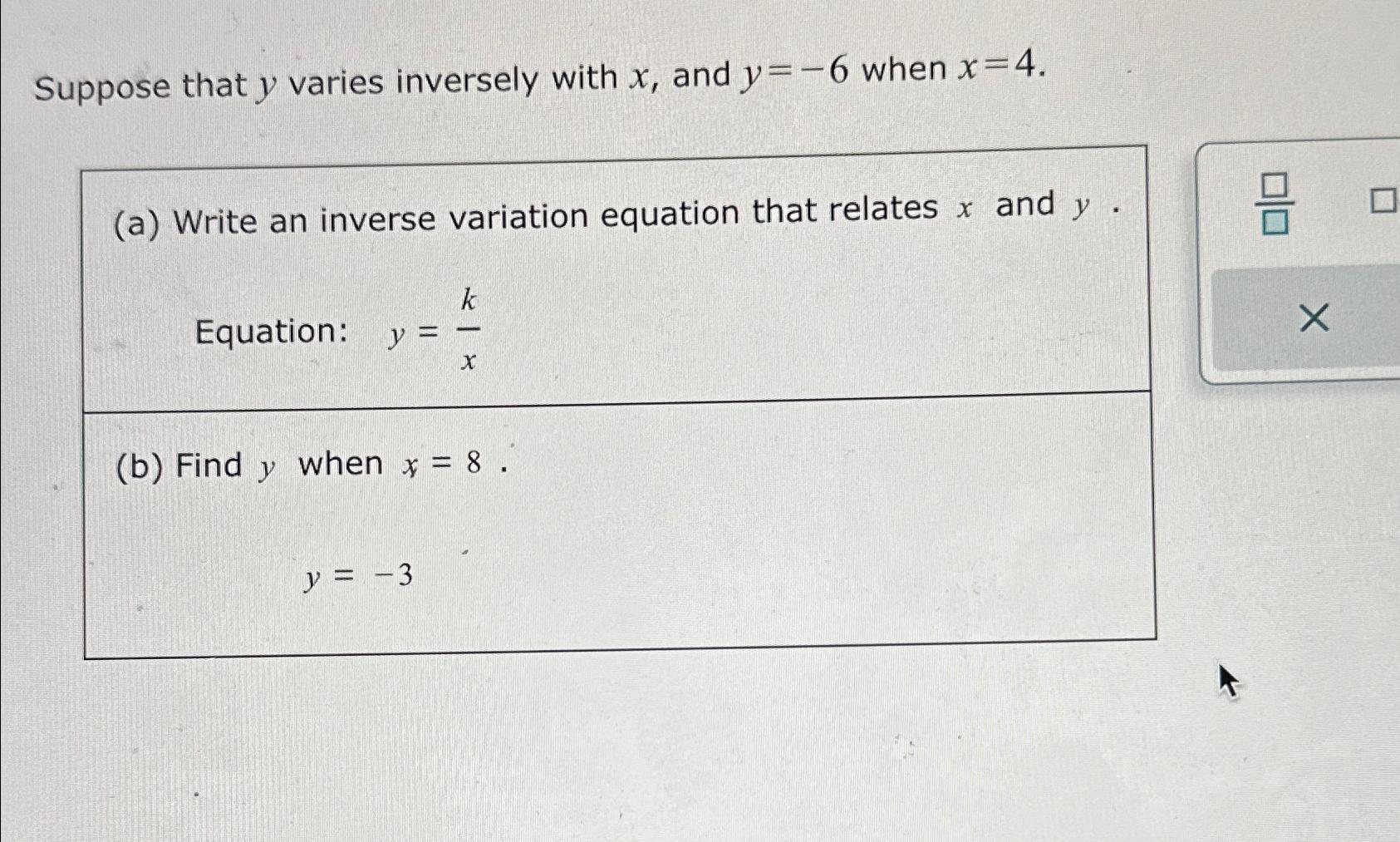 Solved Suppose that y ﻿varies inversely with x, ﻿and y=-6 | Chegg.com