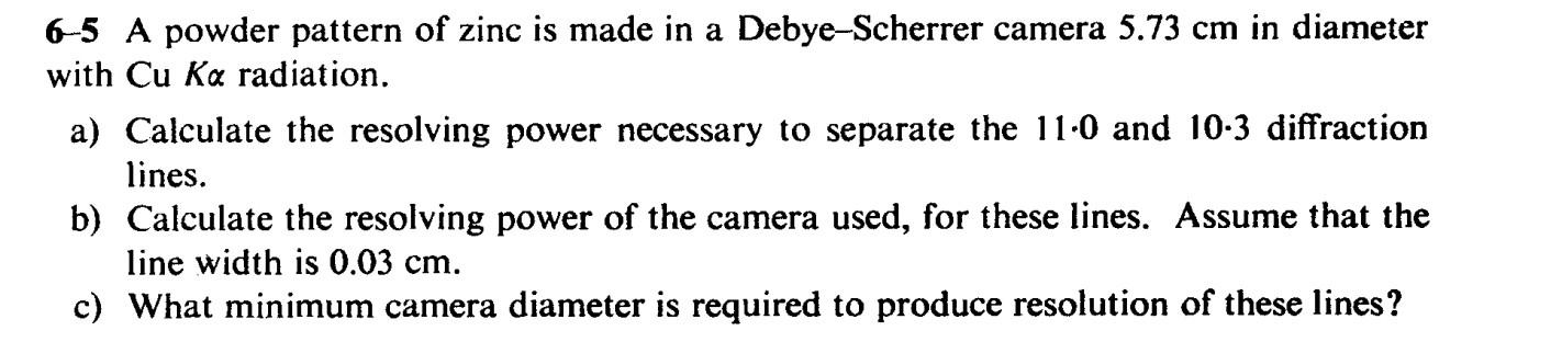 Solved 6-5 A powder pattern of zinc is made in a | Chegg.com