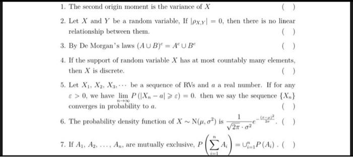 Solved 1. The second origin moment is the variance of X 2. | Chegg.com