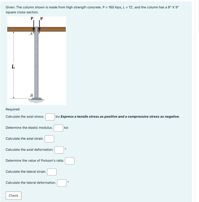 Solved Given: The column shown is made from high strength | Chegg.com