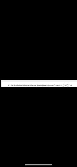 Solved 2. Find the solution of the partial differential | Chegg.com