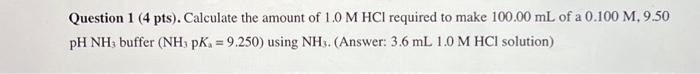 Solved Question 1 ( 4 pts). Calculate the amount of 1.0MHCl | Chegg.com