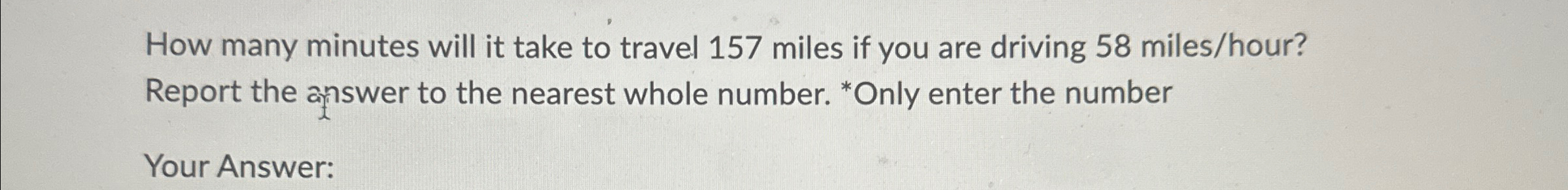 Solved How many minutes will it take to travel 157 ﻿miles if | Chegg.com