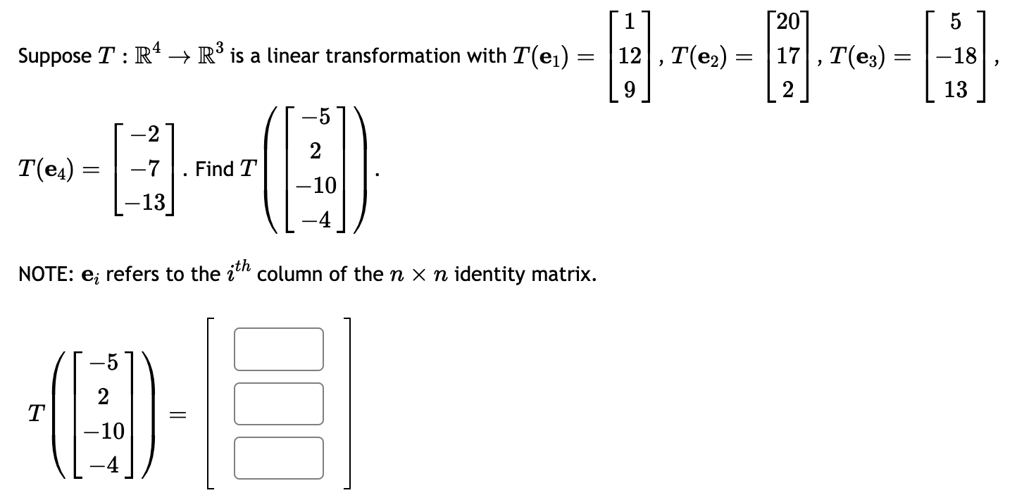 Solved Suppose T:R4→R3 ﻿is a linear transformation with | Chegg.com