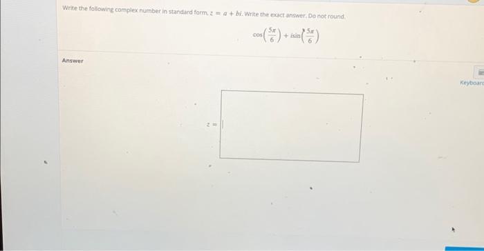 Solved Write the following complex number in standard form, | Chegg.com