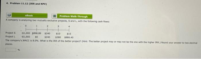 Solved 4. Problem 11.12 (IRR and NPV) eBook Problem | Chegg.com