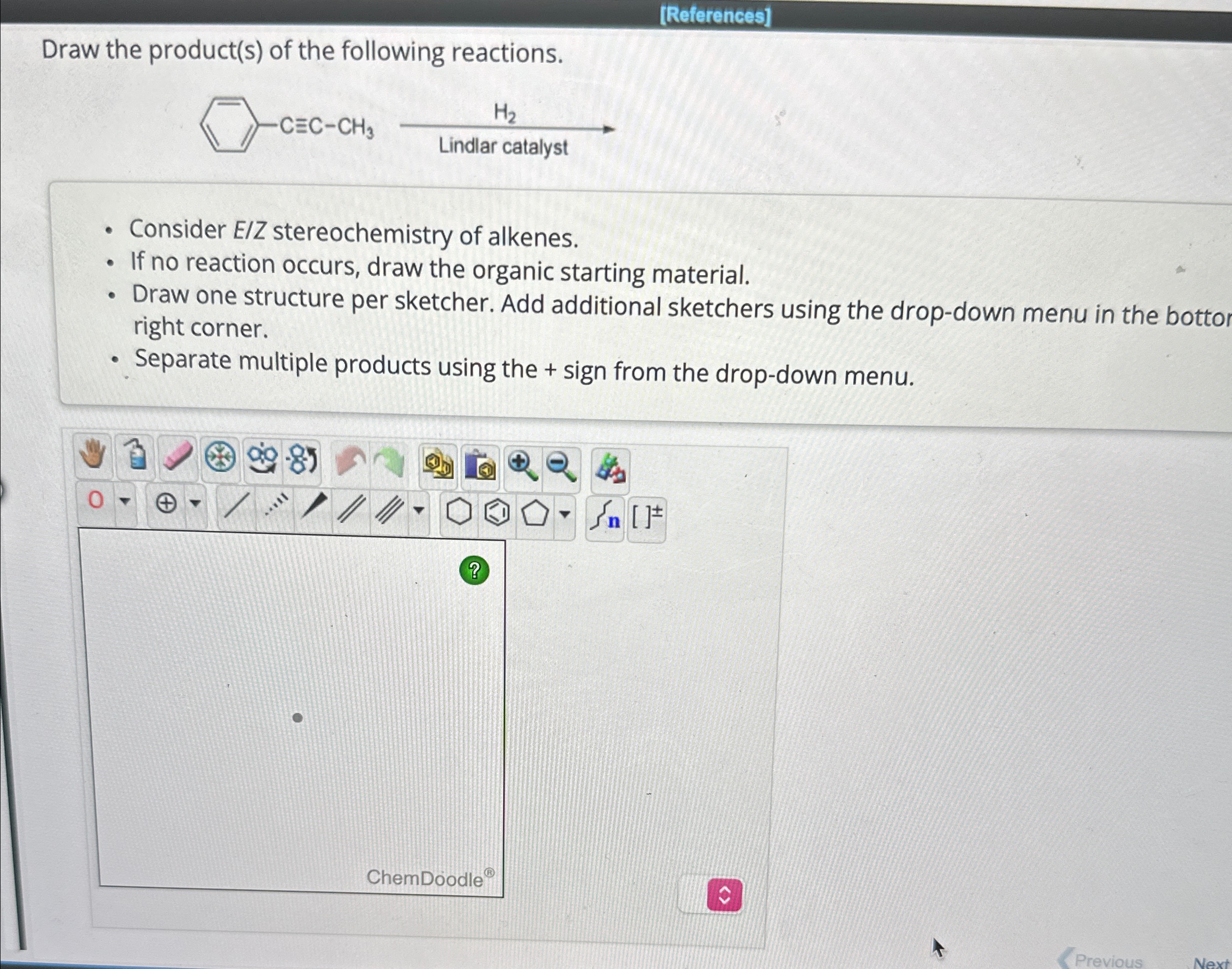 Solved [References]Draw the product(s) ﻿of the following | Chegg.com