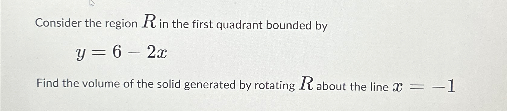 Solved Consider the region R ﻿in the first quadrant bounded | Chegg.com