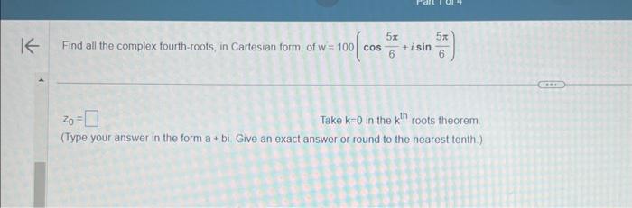 Solved Find all the complex fourth-roots, in Cartesian form, | Chegg.com