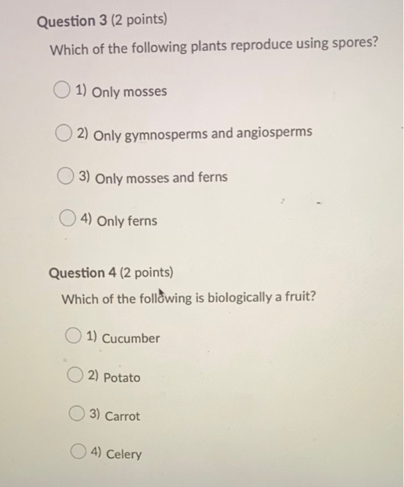 Solved Question 3 (2 points) Which of the following plants | Chegg.com