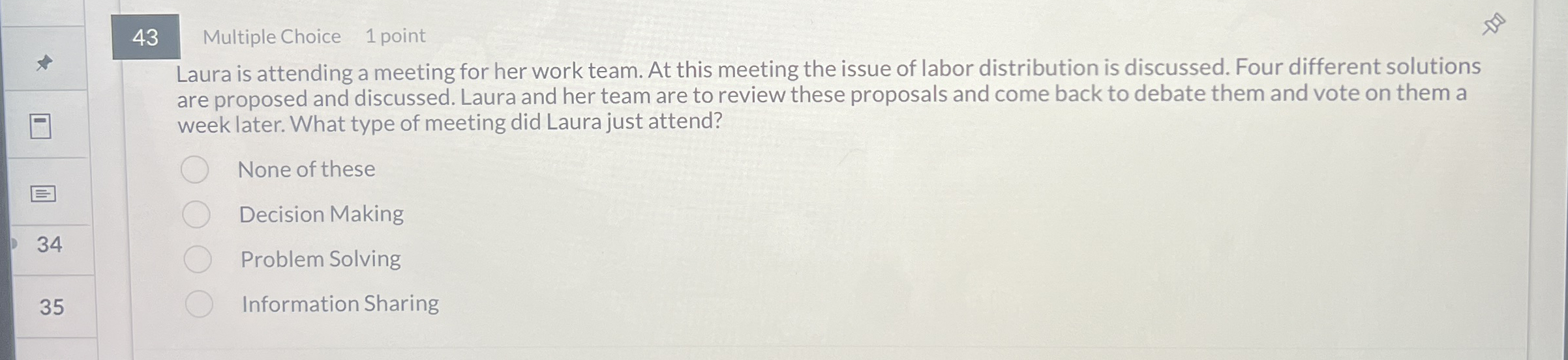 Solved 43Multiple Choice1 ﻿pointLaura is attending a meeting | Chegg.com