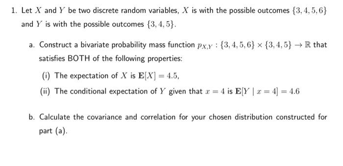 Solved Let X and Y be two discrete random variables, X is | Chegg.com