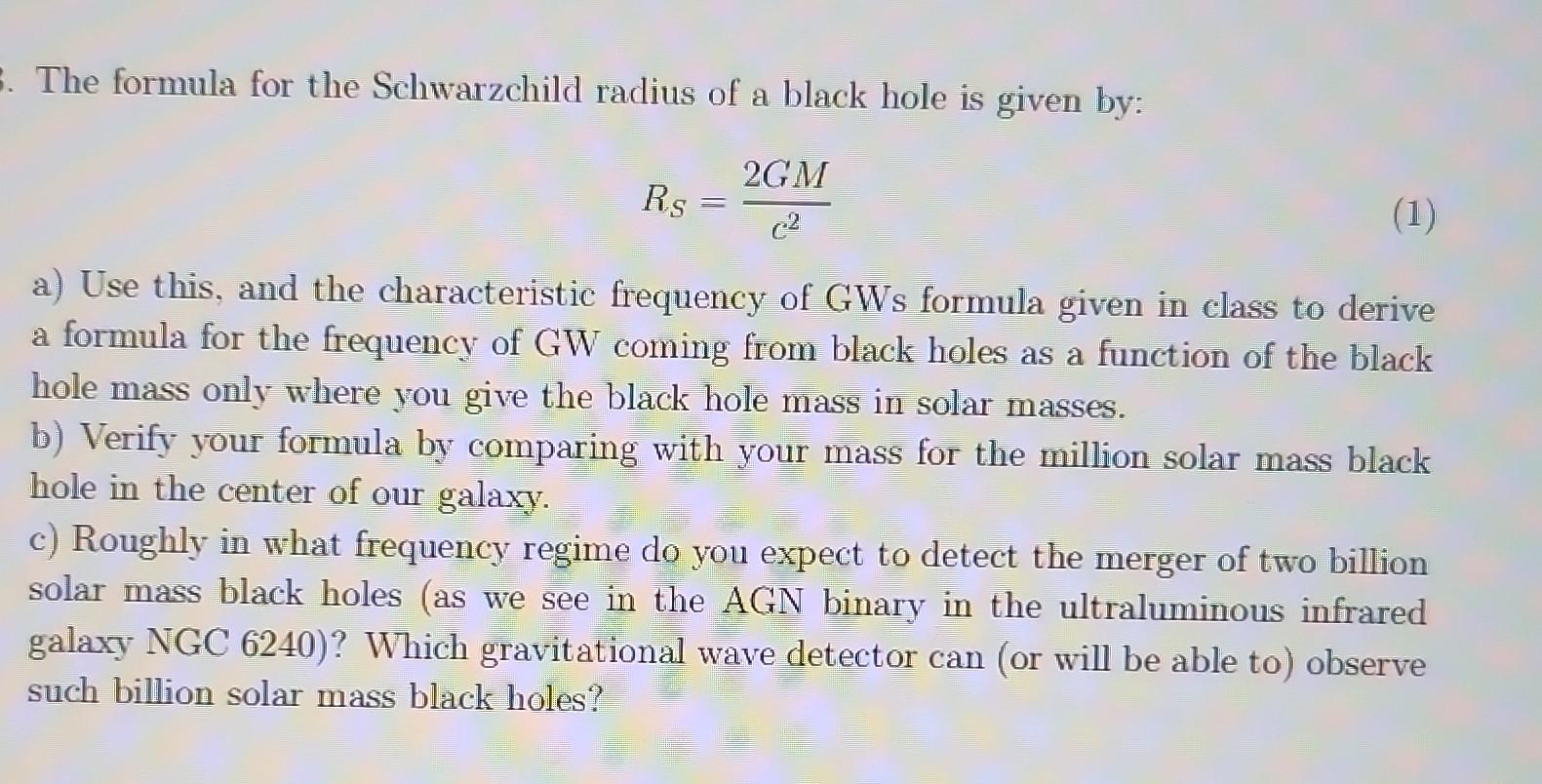 Solved The formula for the Schwarzchild radius of a black | Chegg.com