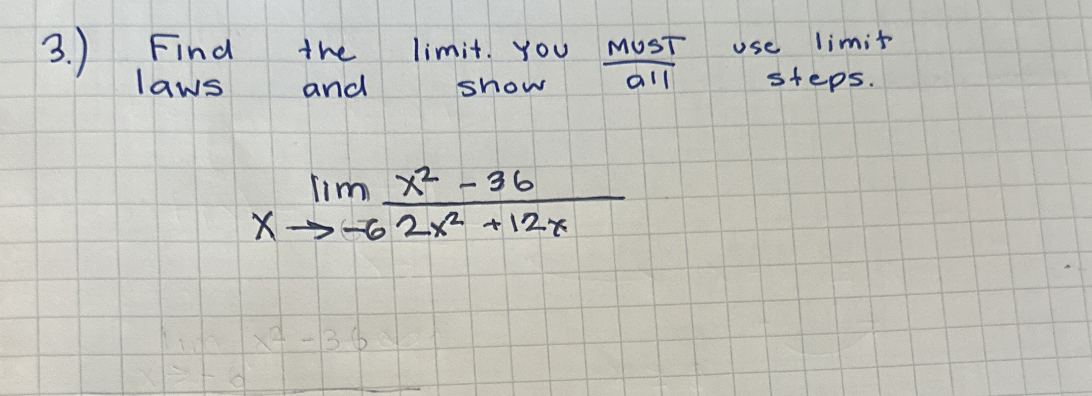Solved 3.) ﻿Find the limit. ﻿You MUST use limit laws and | Chegg.com