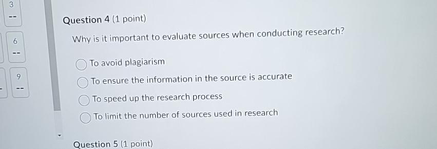 Solved 3Question 4 (1 ﻿point)Why is it important to evaluate | Chegg.com