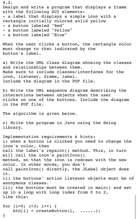 Solved 4.2. Design and write a program that displays a frame | Chegg.com