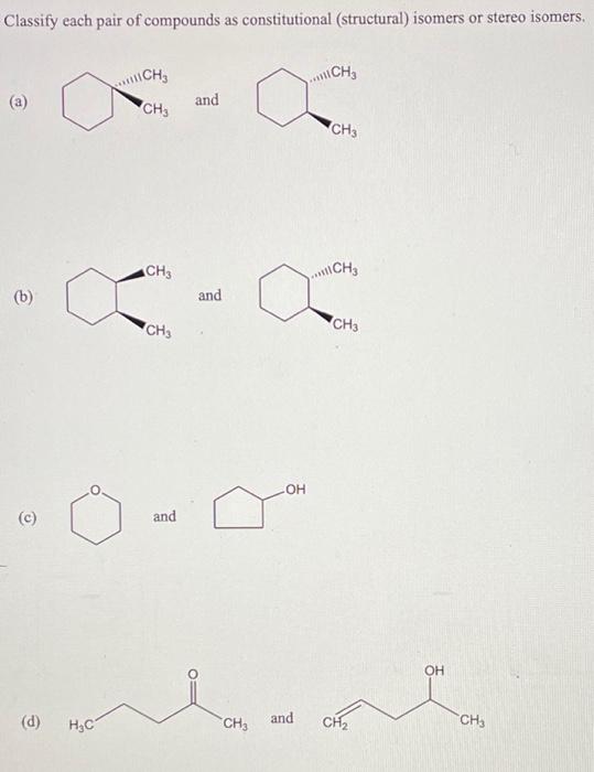 Solved Classify each pair of compounds as constitutional | Chegg.com