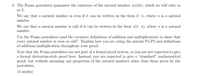 Solved 3. The Peano postulates guarantee the existence of | Chegg.com