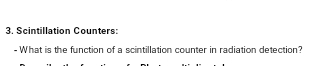 Solved Scintillation Counters:What is the function of a | Chegg.com