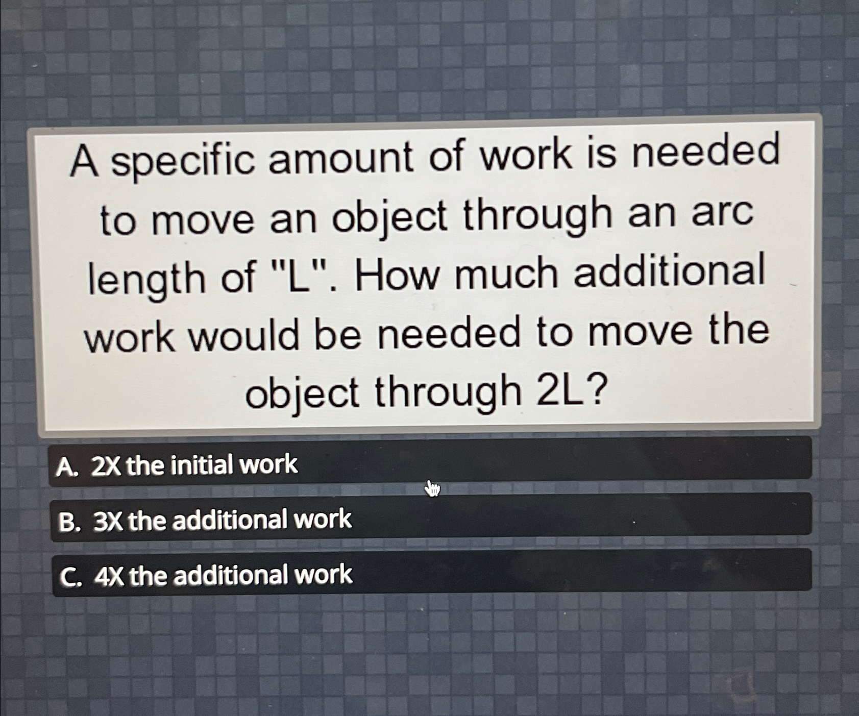 Solved A specific amount of work is needed to move an object | Chegg.com
