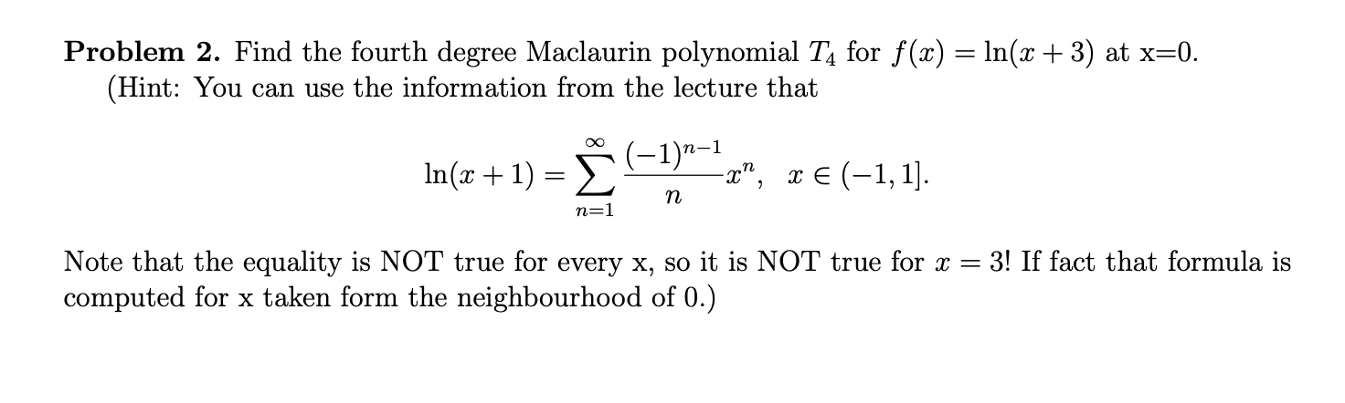 Solved Find the fourth degree Maclaurin polynomial T4 ﻿for | Chegg.com