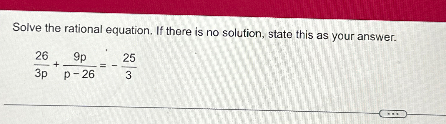 Solved Solve the rational equation. If there is no solution, | Chegg.com