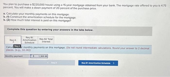 Solved You plan to purchase a $220,000 house using a 15 | Chegg.com