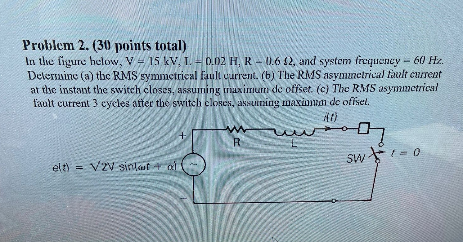Solved Problem 2. (30 ﻿points total)In the figure below, | Chegg.com