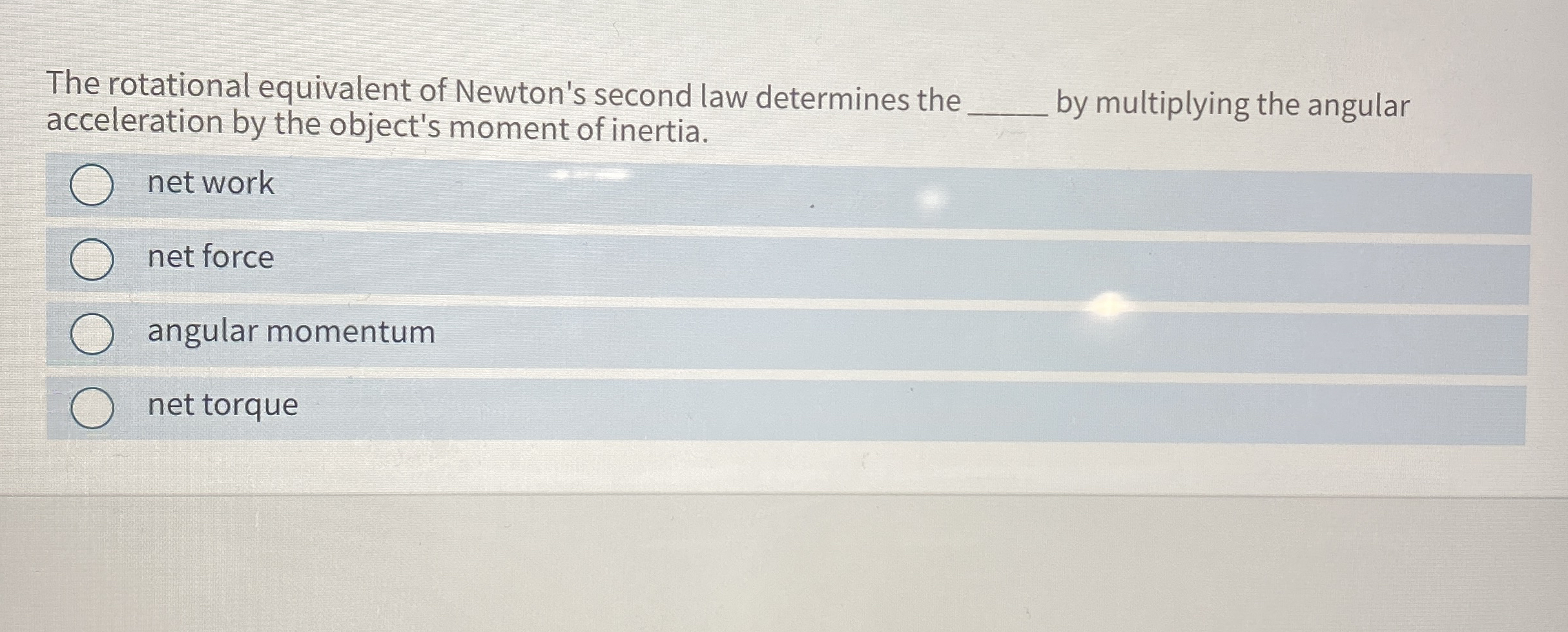 Solved The rotational equivalent of Newton's second law | Chegg.com