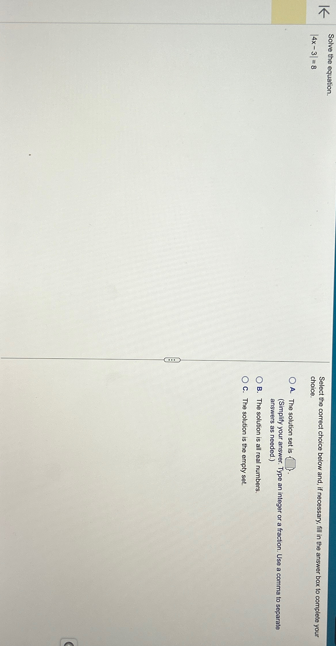 Solved Solve the equation.|4x-3|=8Select the correct choice | Chegg.com