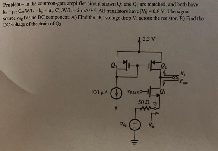 Solved Problem - In the common-gate amplifier circuit shown | Chegg.com
