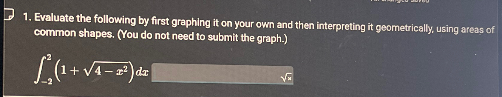 Solved Evaluate the following by first graphing it on your | Chegg.com