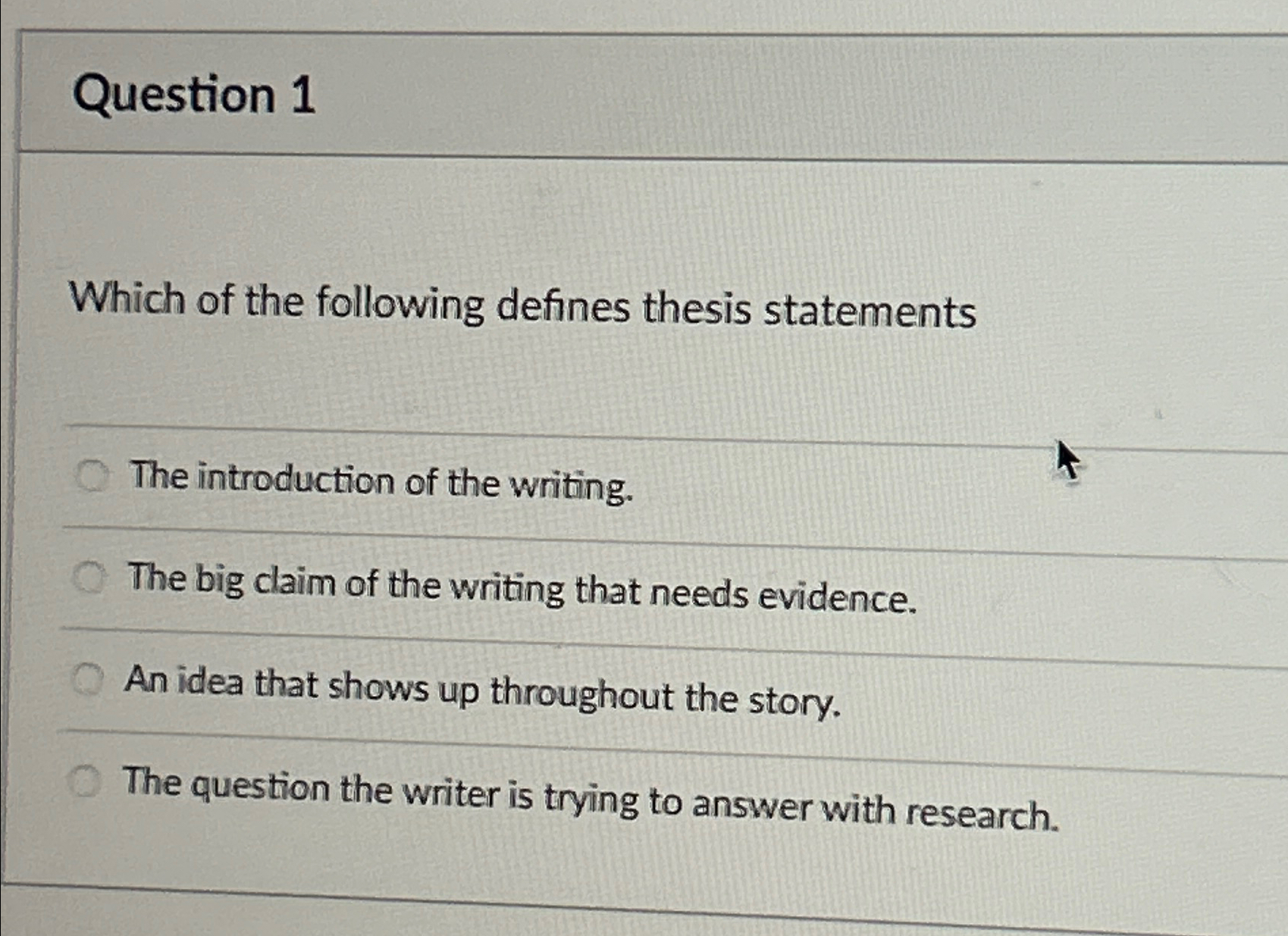 Solved Question 1Which of the following defines thesis | Chegg.com