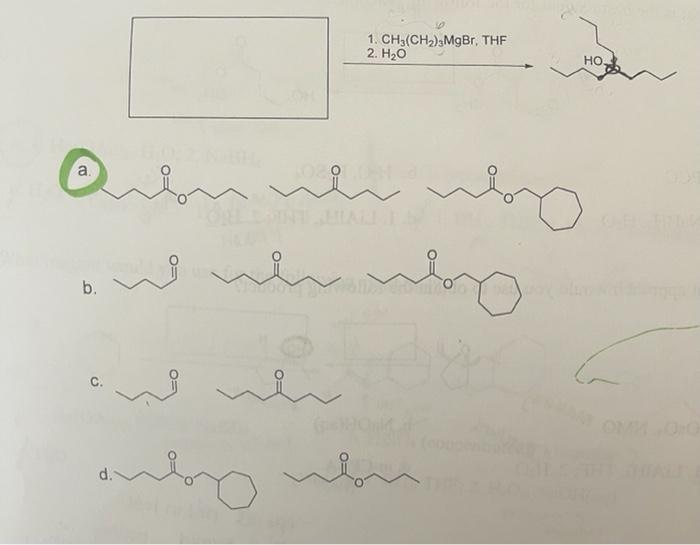 Solved 1. CH3(CH2)3MgBr, THF 2. H20 HO. a Orion ver wboy | Chegg.com