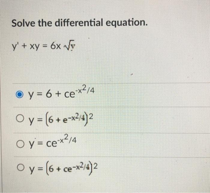 Solved Solve the differential equation. y′+xy=6xy | Chegg.com